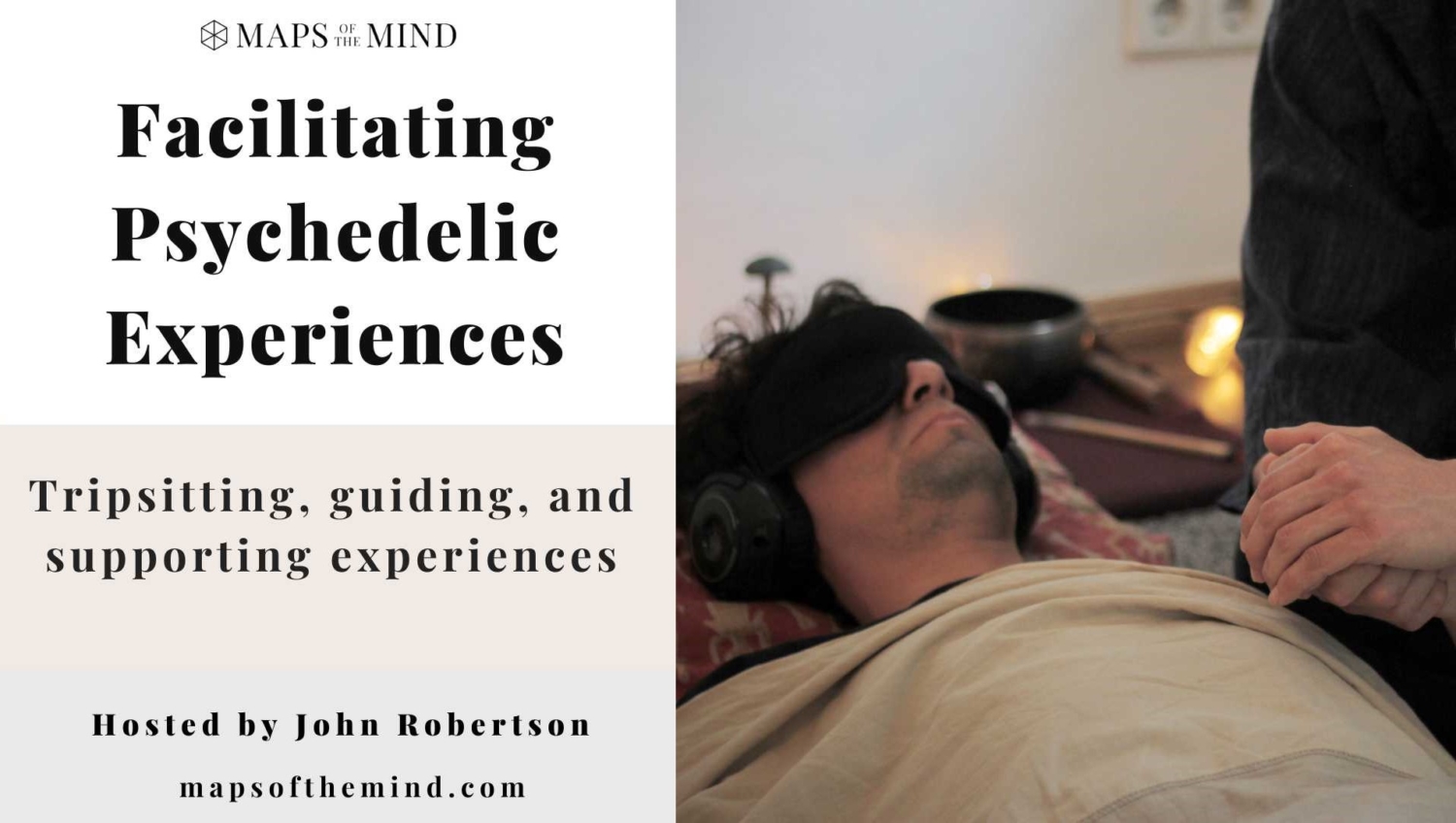 Facilitating Psychedelic Experiences Course - Maps of the Mind